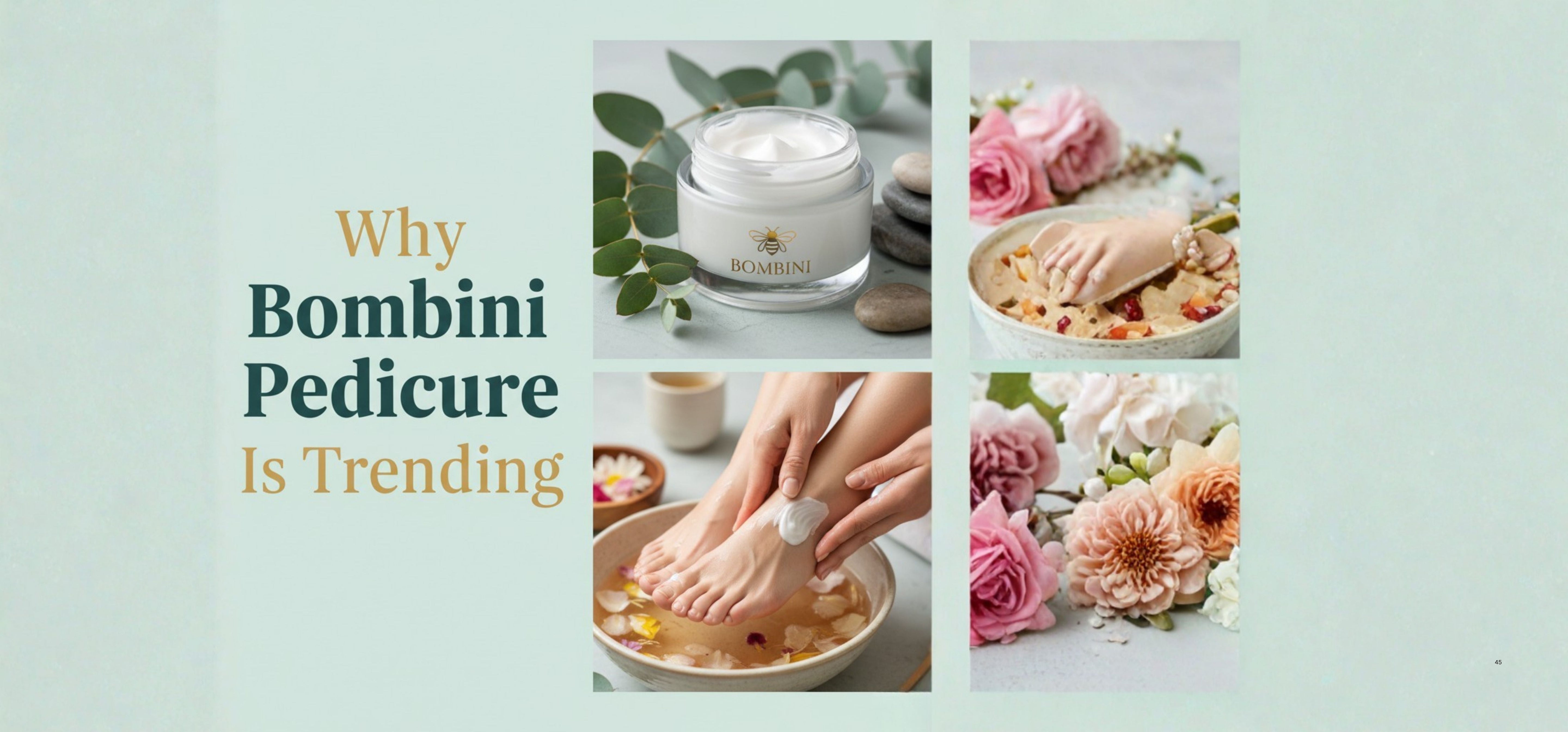 Why Bombini Pedicure Is Trending
