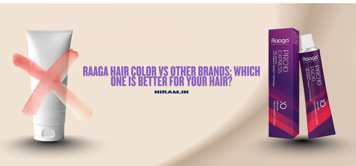 Raaga Hair Color vs Other Brands: Which One Is Better for Your Hair?